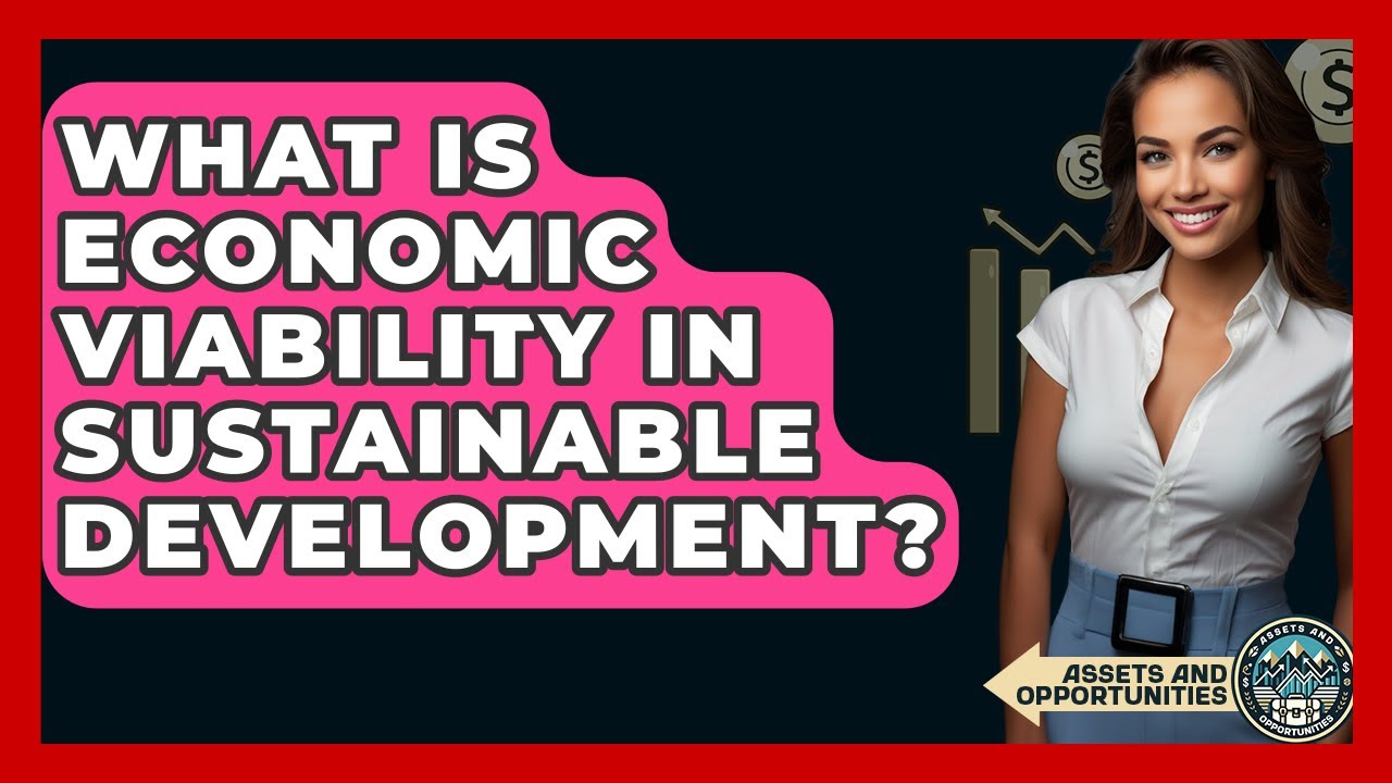 What Is Economic Viability In Sustainable Development ...