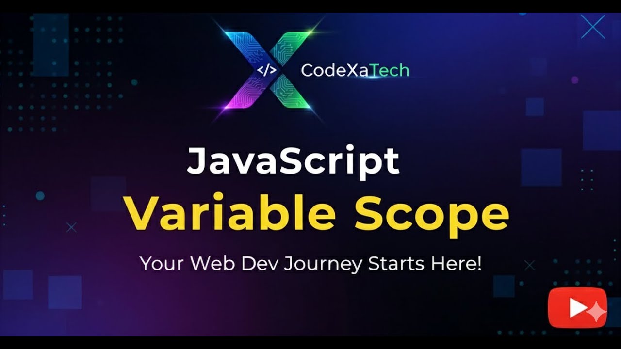 Javascript Variable Scope #7 || Javascript Full Tutorial || CodeXaTech ...