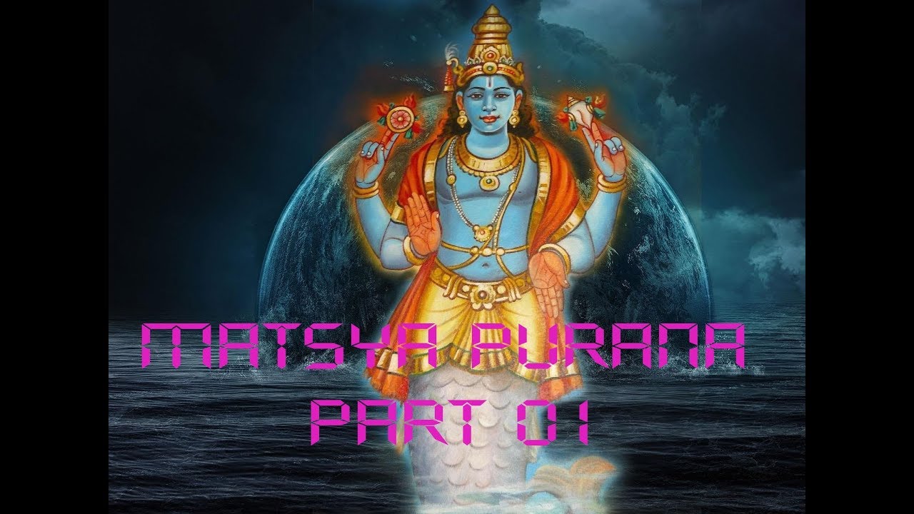 Matsya Puranam Part 01 English Translation - YouTube