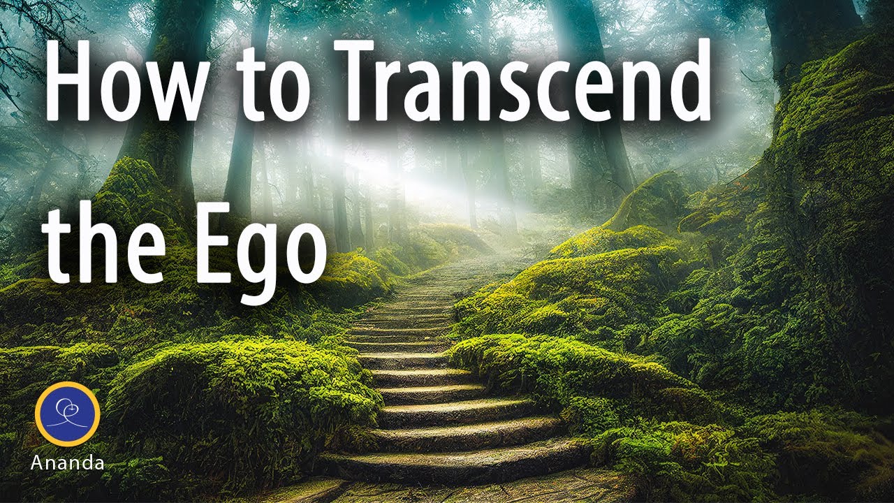 How to Transcend the Ego on the Spiritual Path - the Teachings of ...