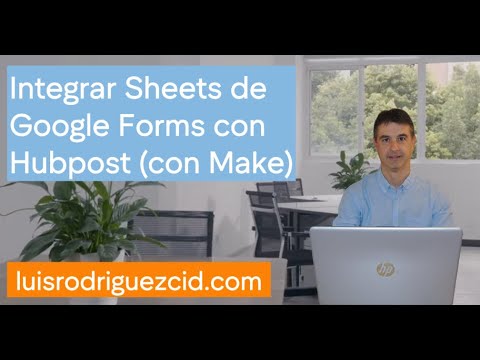 Cómo integrar Sheets de Google Forms y con Hubpost a través de Make - YouTube