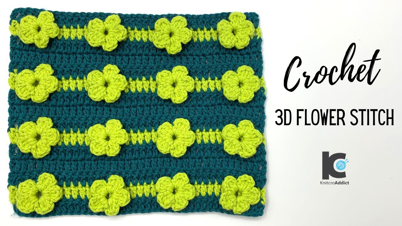 How to Crochet 3D Flower Stitch | Crochet Stitch Tutorial and written ...