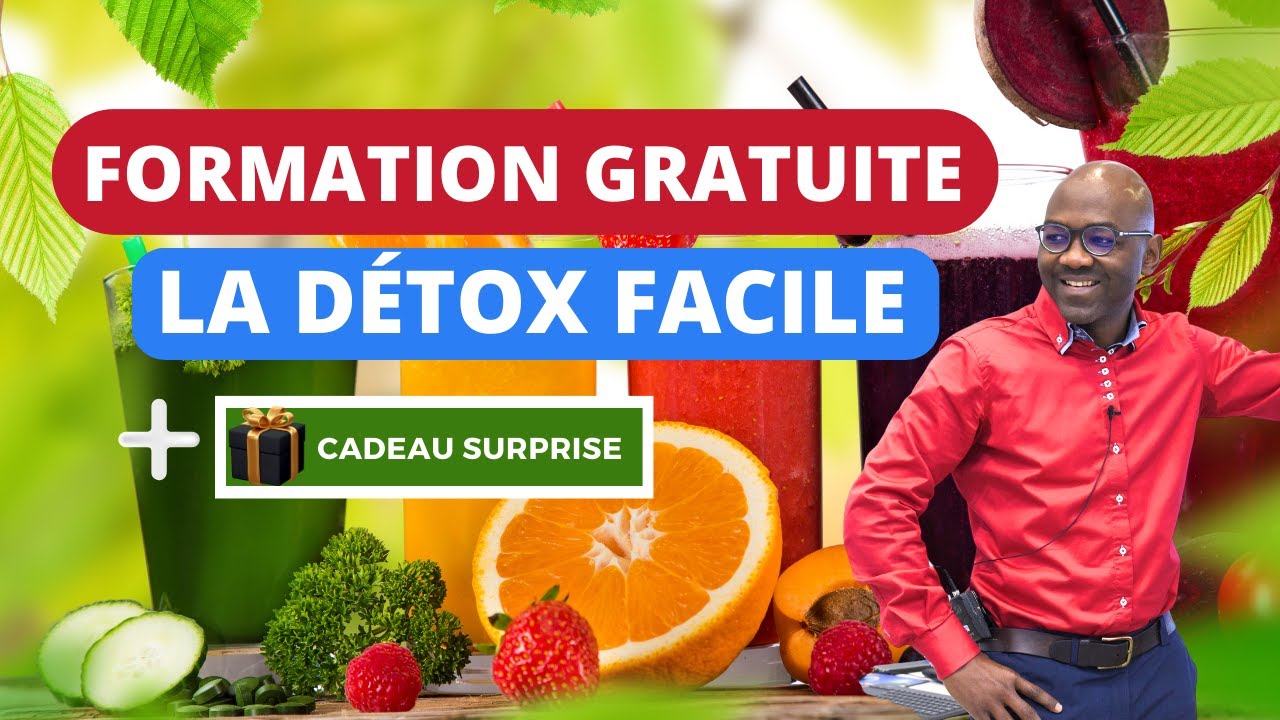 Formation Gratuite: une DÉTOX FACILE et efficace - YouTube