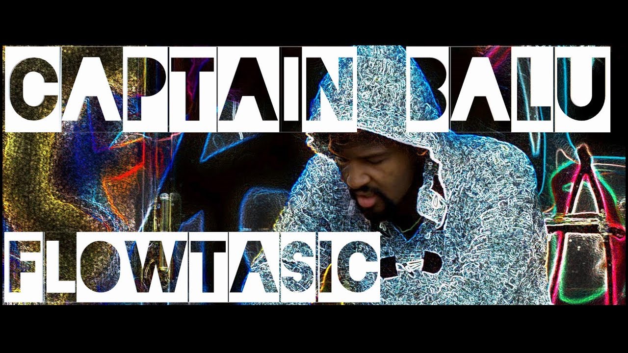 Flowtastic - Captain Balu (CB) - YouTube