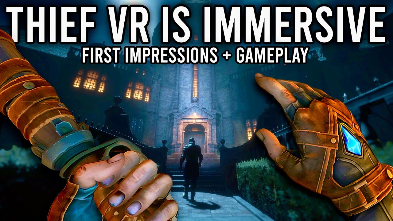 THIEF VR GAMEPLAY + IMPRESSIONS On Meta Quest 3 & PSVR2 - YouTube