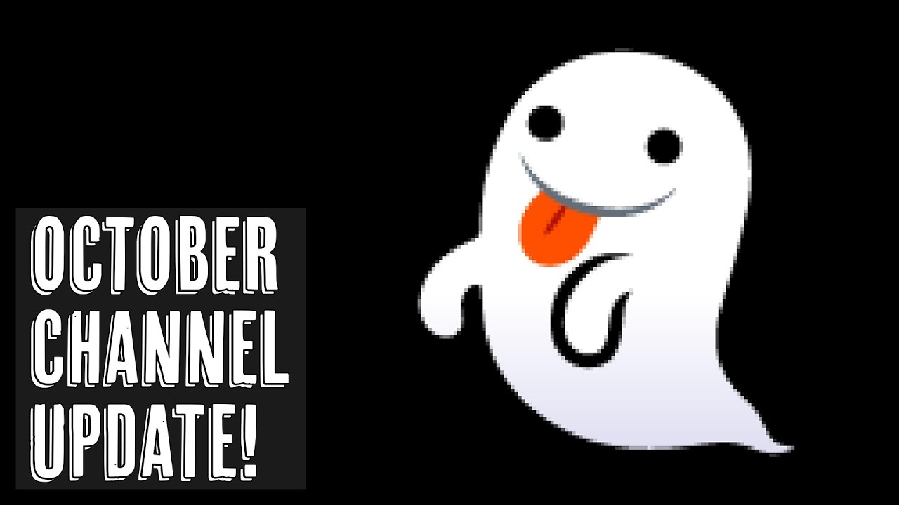Channel Update - October 2020 | Ghost Month - YouTube