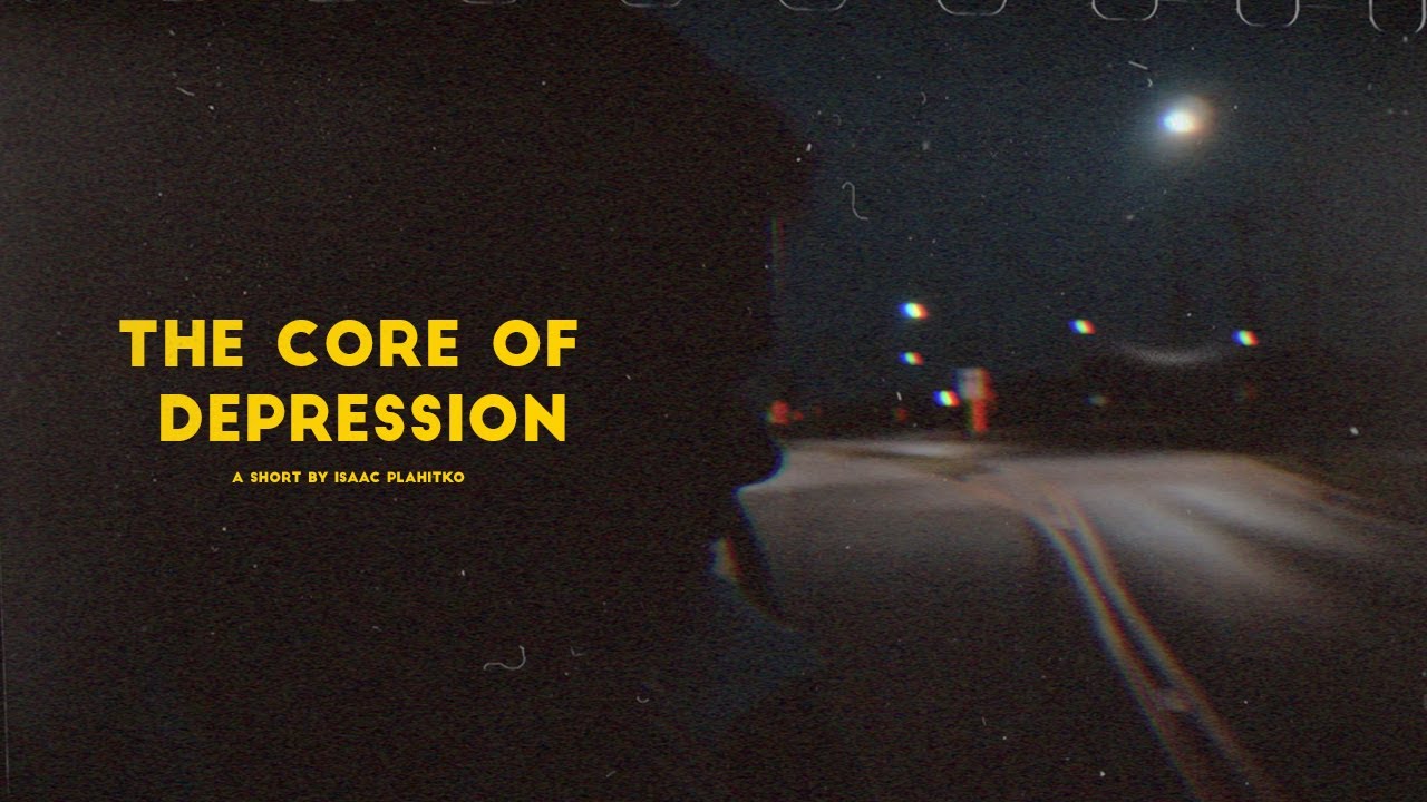 The Core Of Depression - YouTube