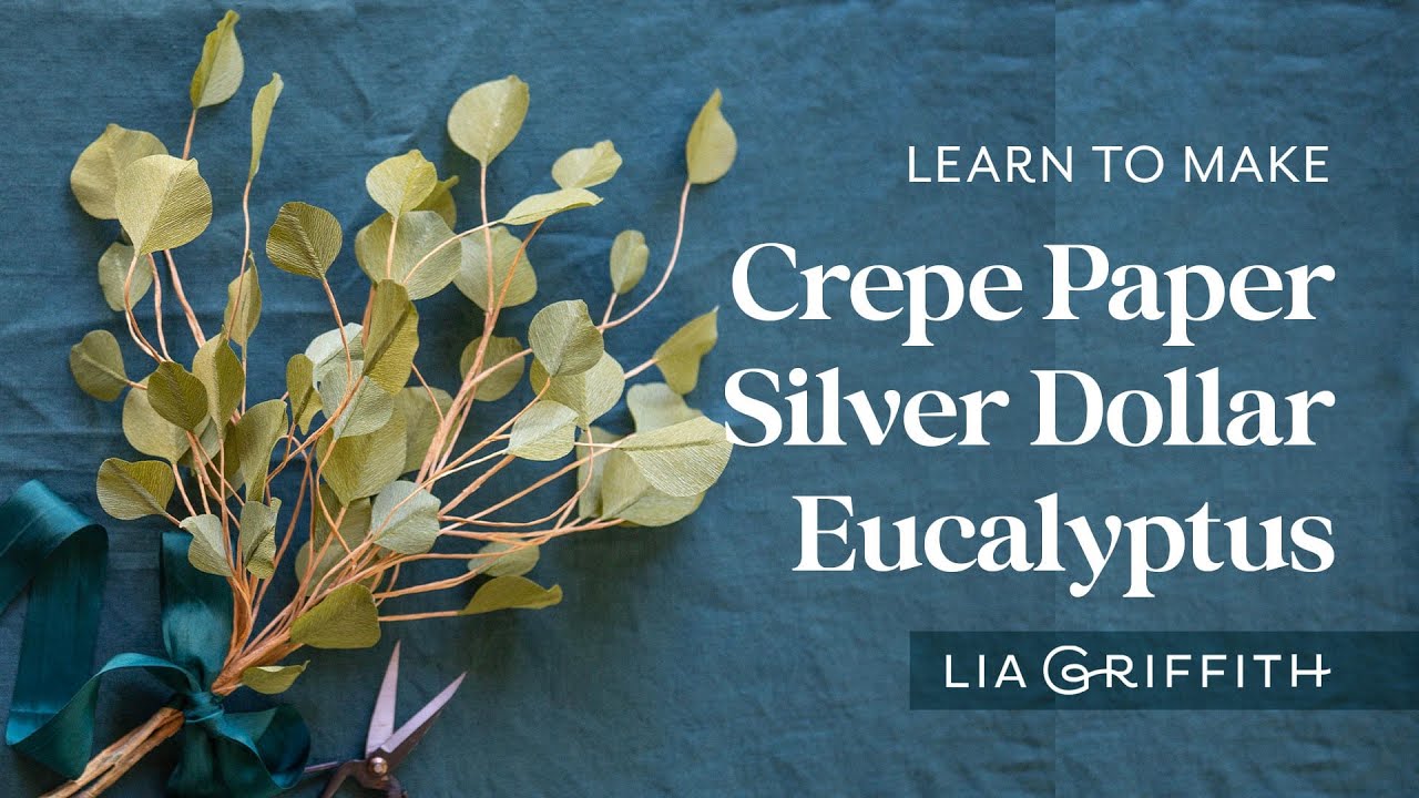 DIY Crepe Paper Silver Dollar Eucalyptus - YouTube
