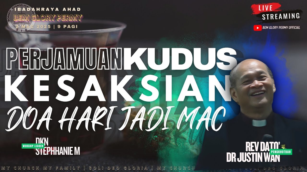 PERJAMUAN KUDUD & KESAKSIAN | REV DATO' JUSTIN WAN - YouTube