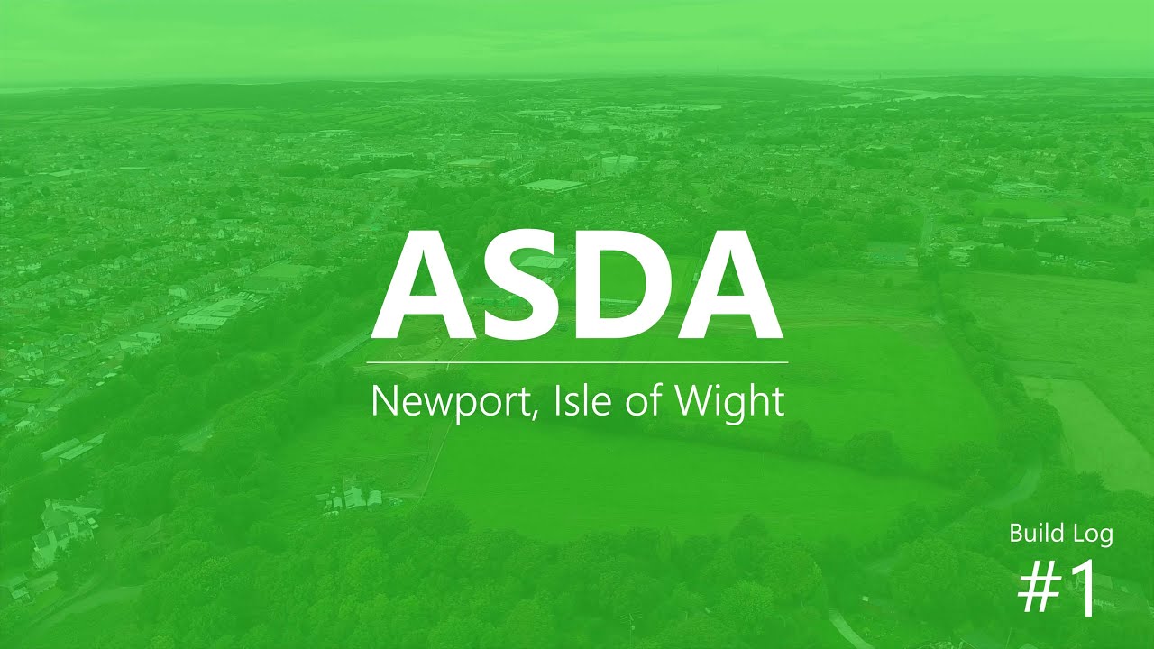 Asda Build Log #1 | Newport, Isle of Wight | DJI Phantom 4 (4K) - YouTube