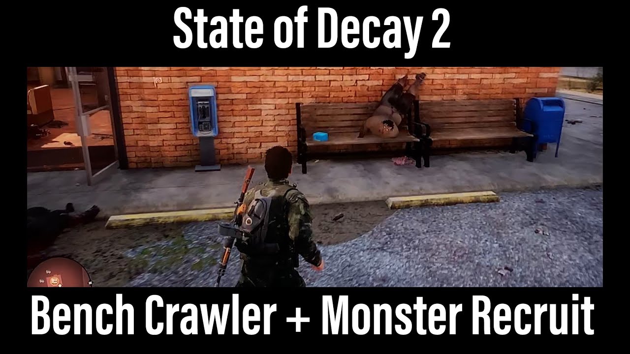 State of Decay 2 - Bench Crawler + Monster Recruit - YouTube