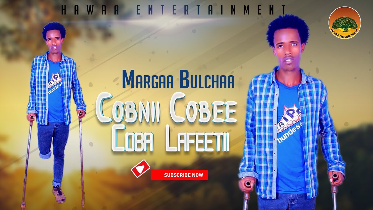 MARGAA BAALCHAA | COBNI COBE COBA LAFEETI | SIRBA AFAAN OROMOO HAARAA ...