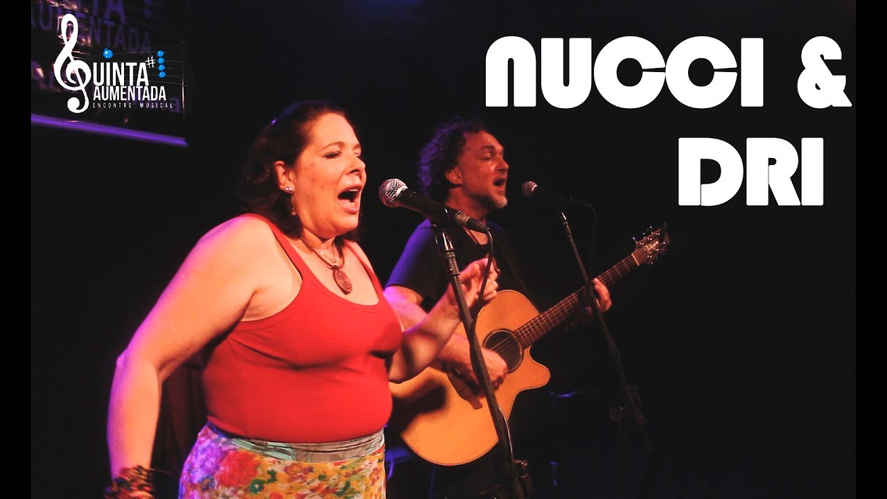 CLAUDIO NUCCI & DRI GONÇALVES | Quinta Aumentada - YouTube