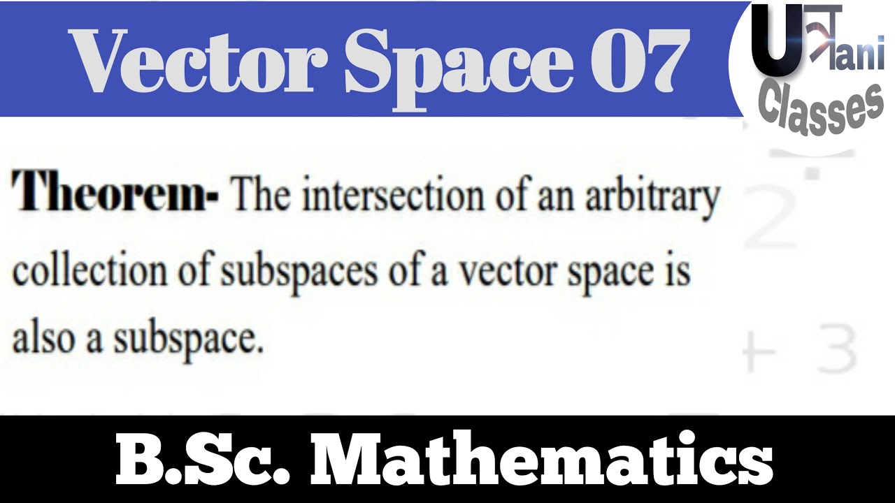 The intersection of an arbitrary collection of subspaces of a vector ...
