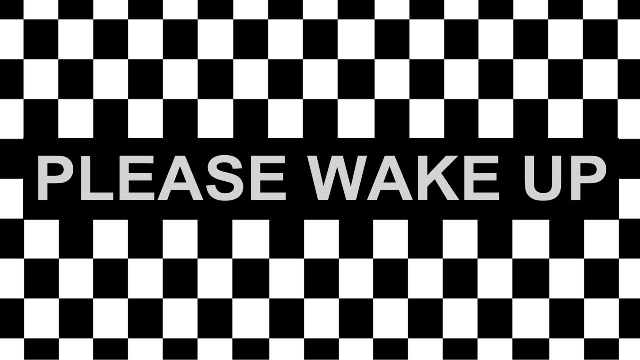 Please Wake Up - YouTube