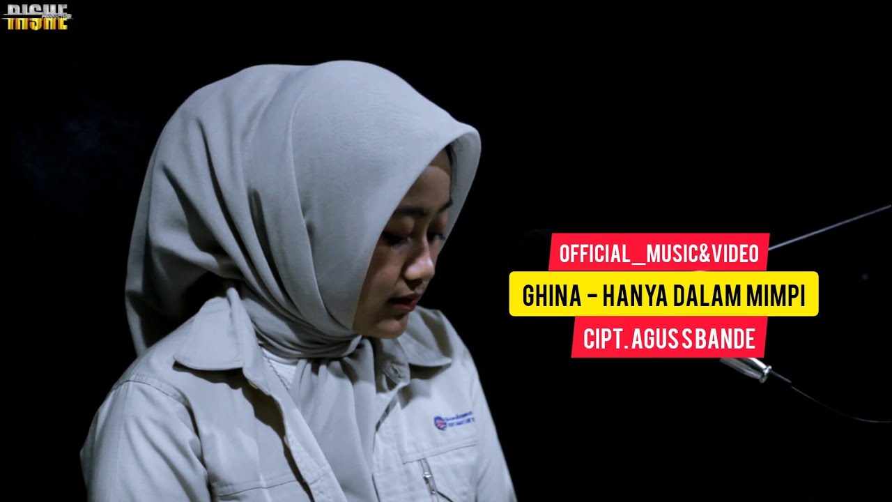 (OFFICIAL_MUSIC & VIDEO) GHINAA MARSAA AGUSTIN - HANYA SEBUAH MIMPI ...