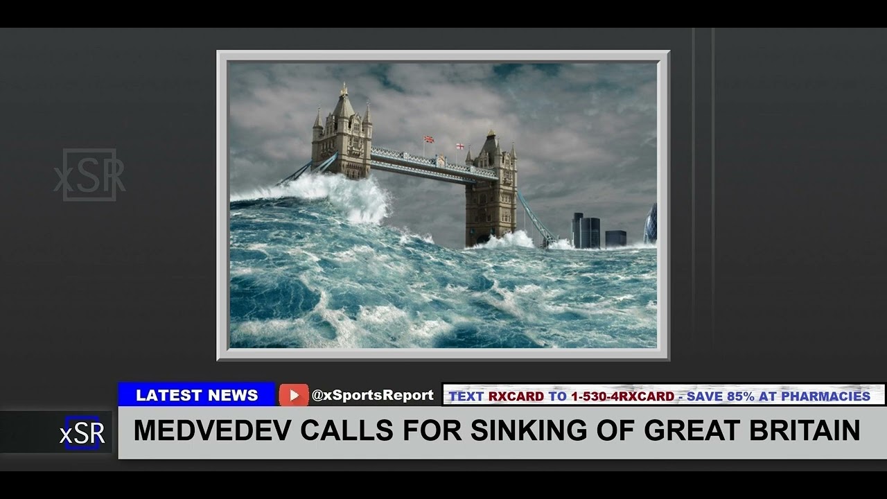 Medvedev Calls For Sinking Of Great Britain - YouTube