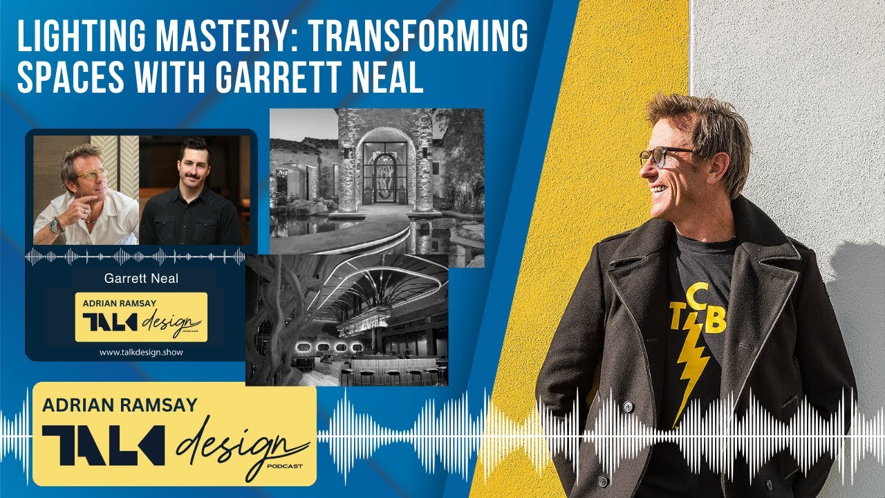 #42 Lighting Mastery: Transforming Spaces with Garrett Neal - YouTube