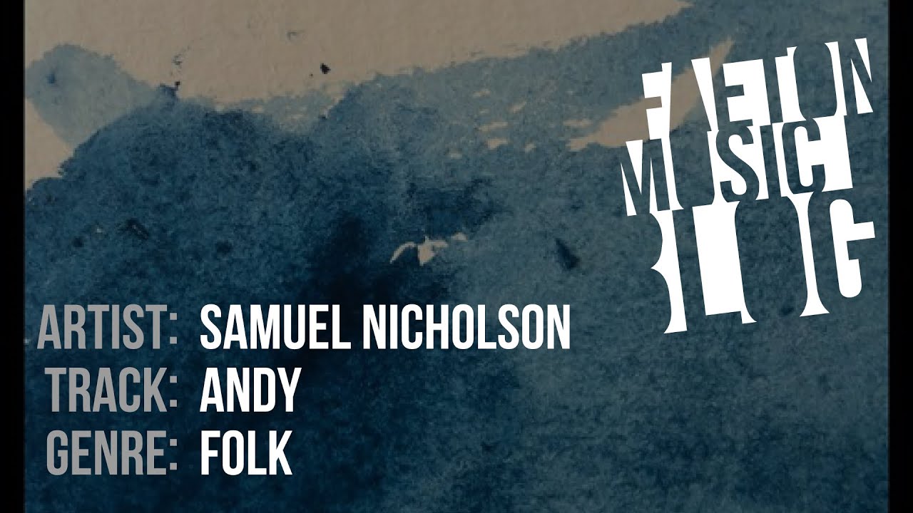Samuel Nicholson - Andy - YouTube