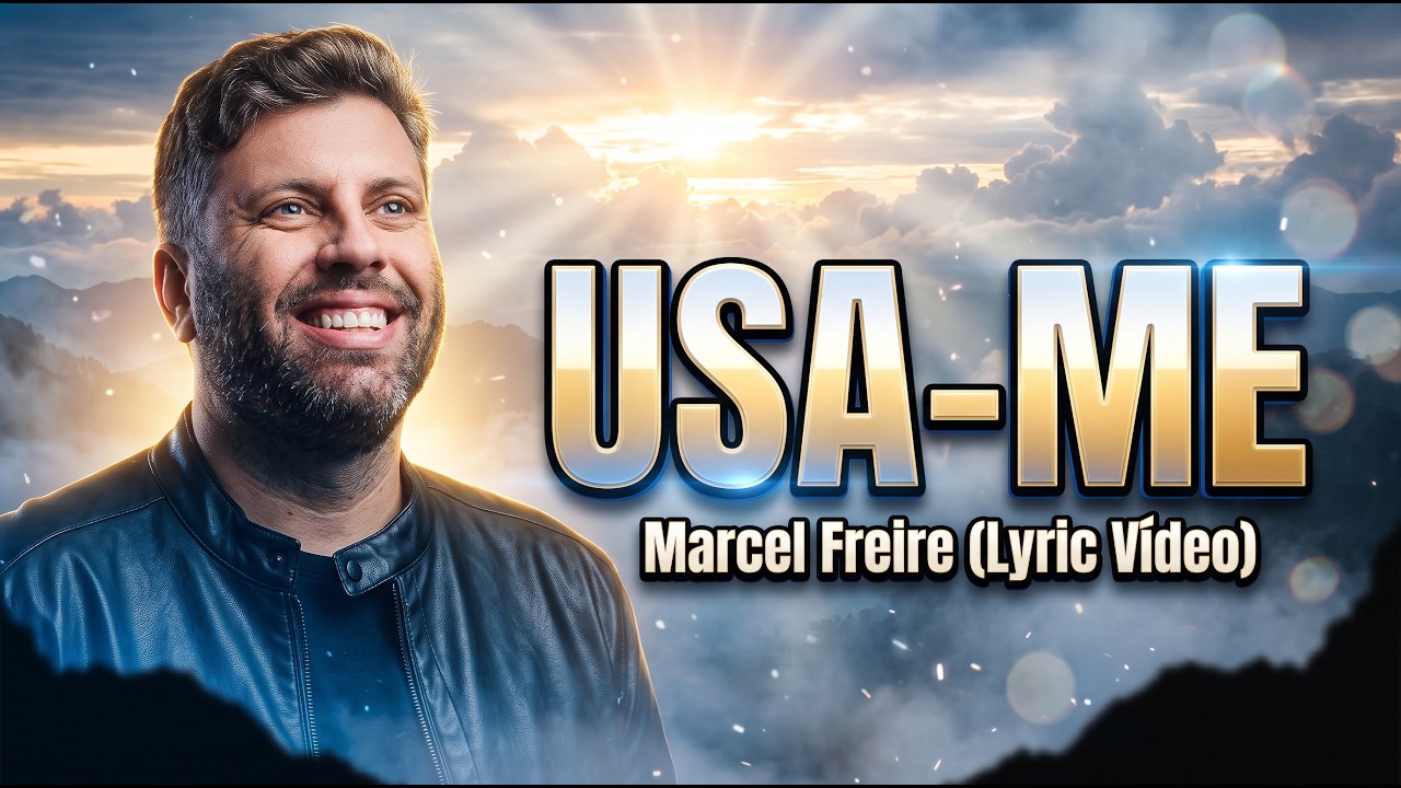 Usa-me - Marcel Freire (Lyric Vídeo) - YouTube
