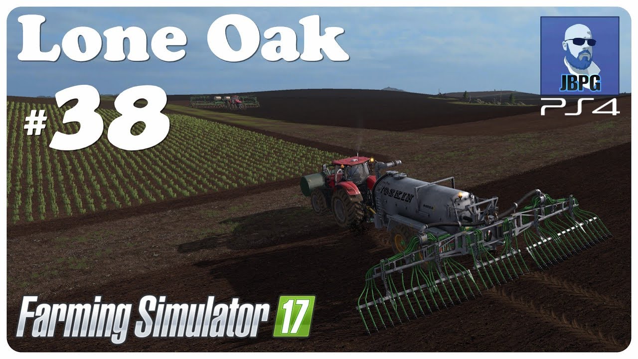 FS17 PS4: Lone Oak Farm - Ep.38 - YouTube