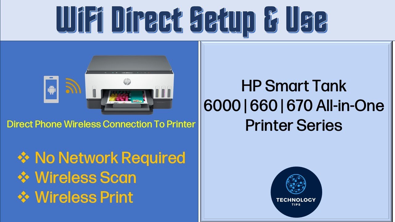 HP Smart Tank 660 | 670 | 6000 Printer : How to Setup & use WiFi Direct ...
