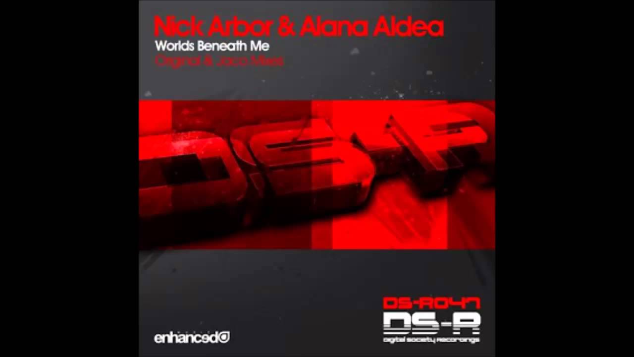 Nick Arbor & Alana Aldea - Worlds Beneath Me (Original Mix) - YouTube