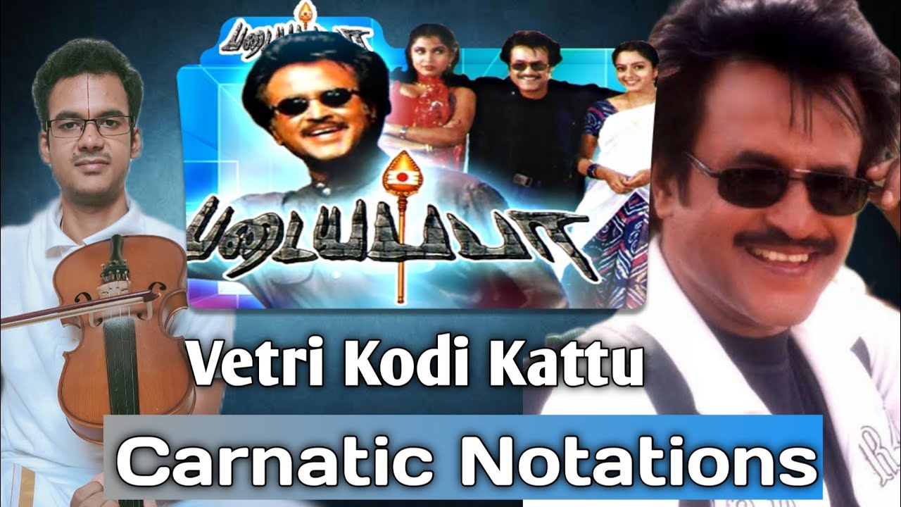 Vetri Kodi Kattu | Padayappa | A.R.Rahman | Violin Cover | Carnatic ...