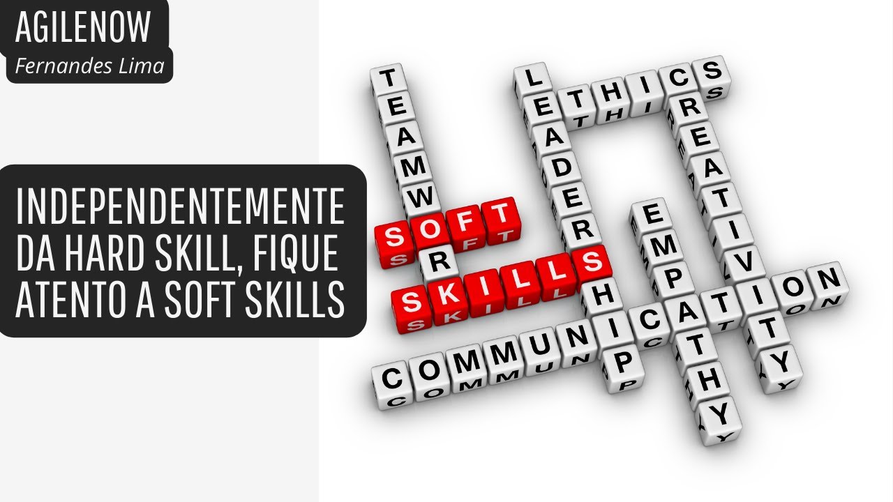 Independentemente da Hard Skill, fique atento a Soft Skills - YouTube