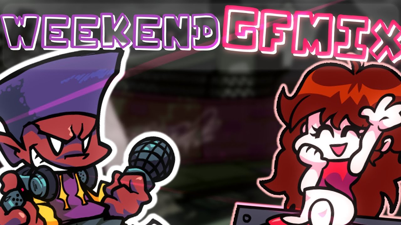 【Friday Night Funkin'】WEEK END1 GF MIX 【fnf】 - YouTube