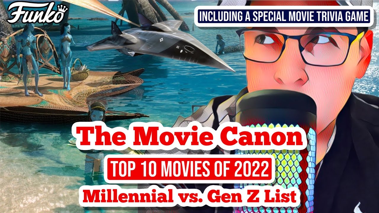 LIVE: Top 10 Movies of 2022 - Millennial VS. Gen Z List - YouTube