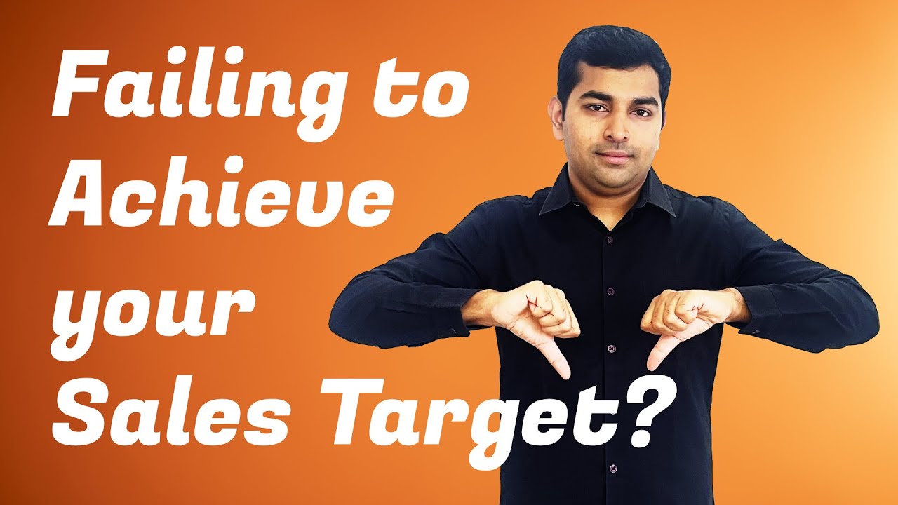 Failing to Achieve your Sales Target? - YouTube