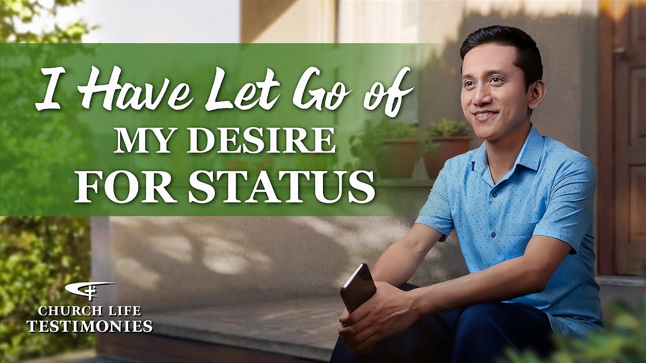 Christian Testimony Video | "I Have Let Go of My Desire for Status ...