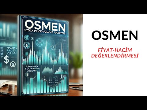 OSMEN HİSSE FİYAT HACİM DEĞERLENDİRMESİ #osmen