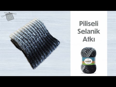 Piliseli Selanik Atkı