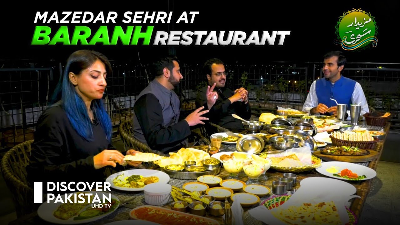 Mazedar Sehri At Baranh Restaurant | Ramzan Special | Discover Pakistan ...