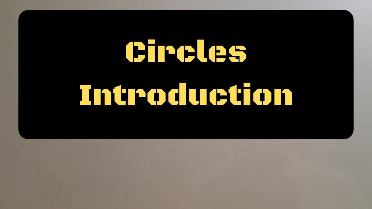 Circles Introduction - YouTube