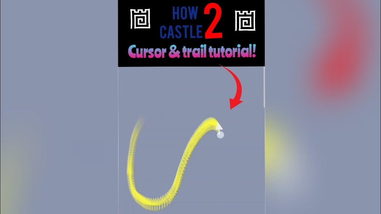 Cursor & trail tutorial! How2castle eps.2 (castle make and play tutorial) #castle #tutorial ...