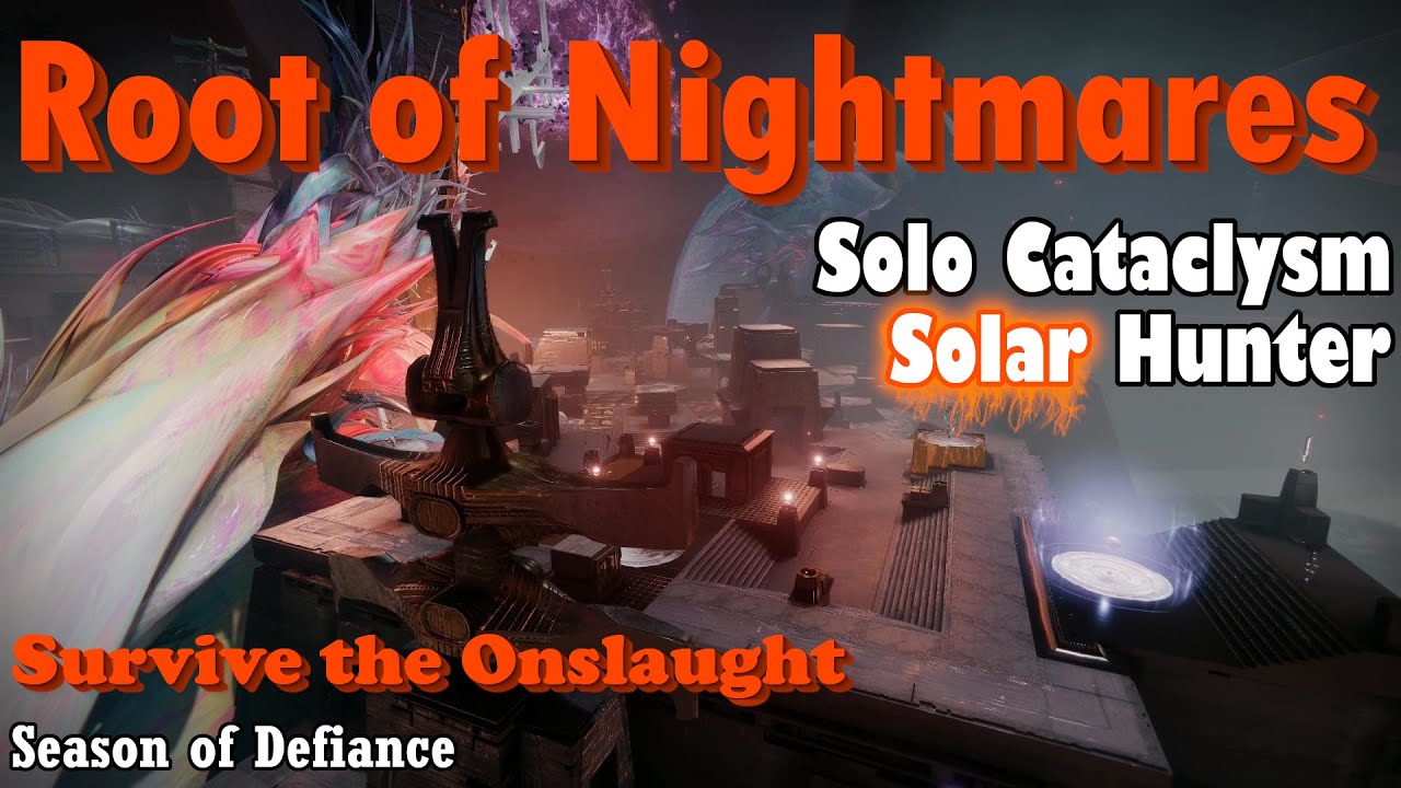 Root of Nightmares Raid | Solo Cataclysm Encounter | Solar Hunter ...