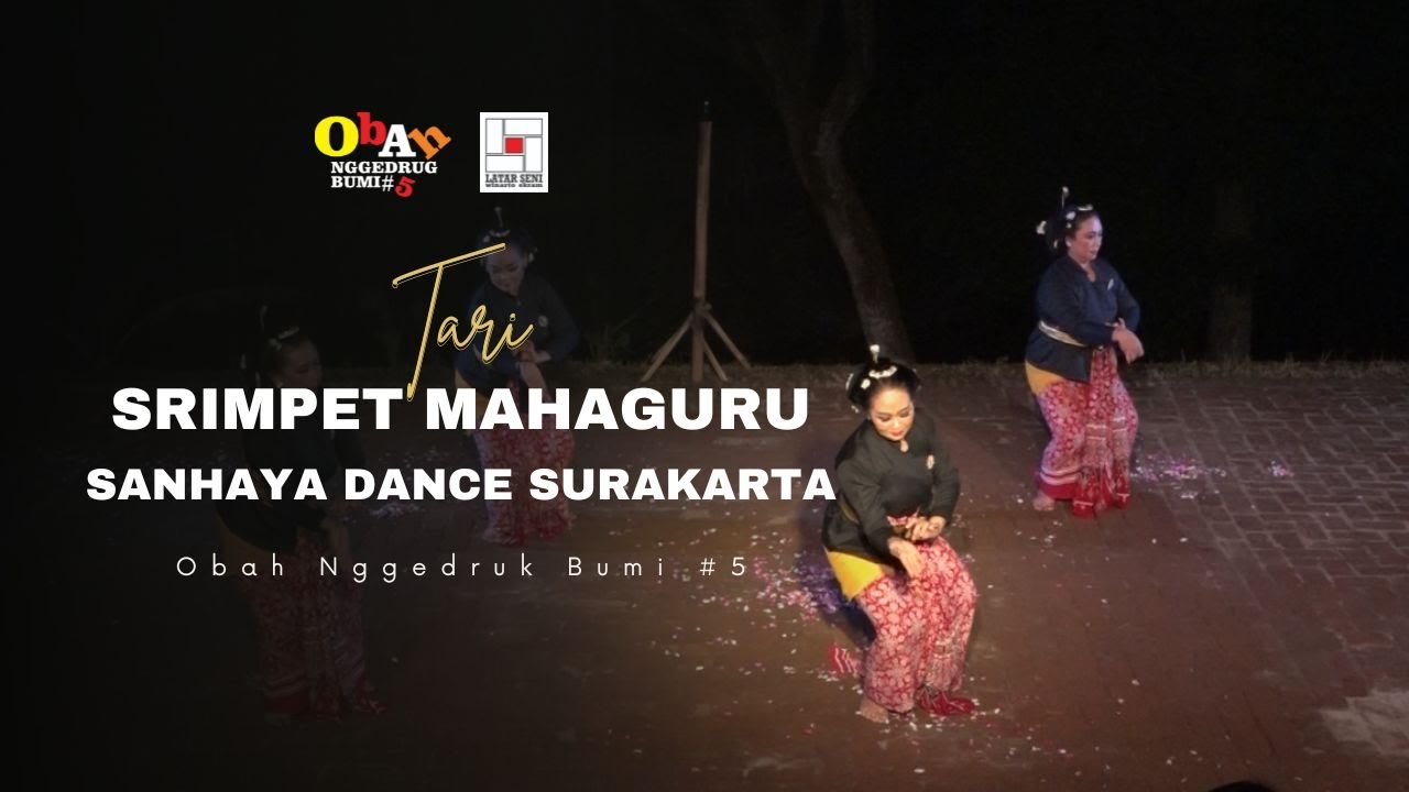 TARI SRIMPET MAHAGURU - SANGGAR SANHAYA DANCE - OBAH NGGEDRUK BUMI #5 ...