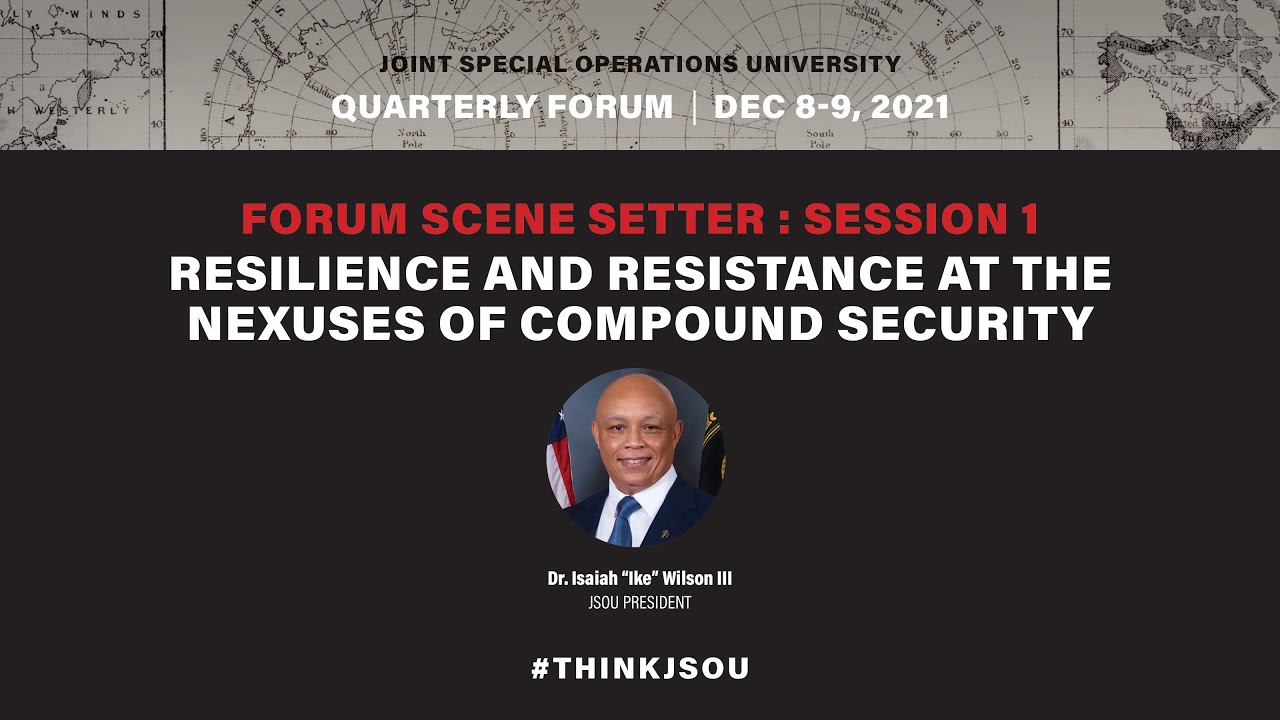 JSOU SOF Q1 Forum - Scene Setter: Dr. Isaiah "Ike" Wilson III, JSOU ...