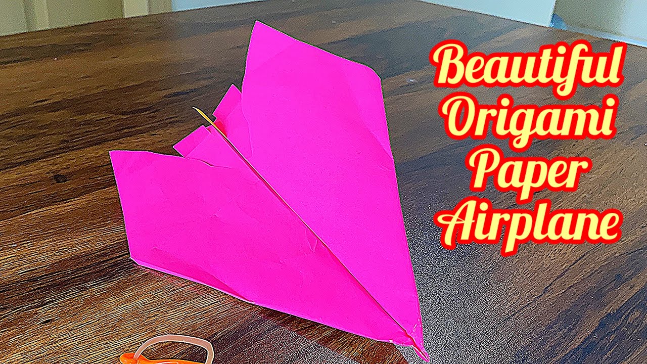How To Make A Beautiful Origami Paper Airplane - YouTube