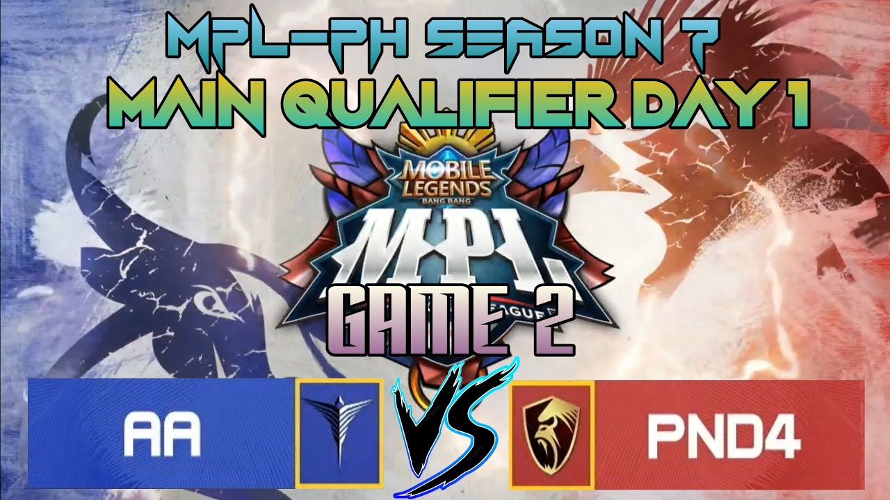 ARK ANGEL VS PND4 GAME 2 | MPL-PH SEASON 7 MAIN QUALIFIER DAY 1 | MLBB ...