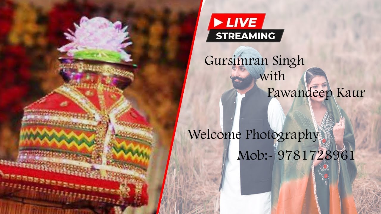 Gursimran Singh with Pawandeep Kaur { Welcome Photography Mob:- 97817 ...