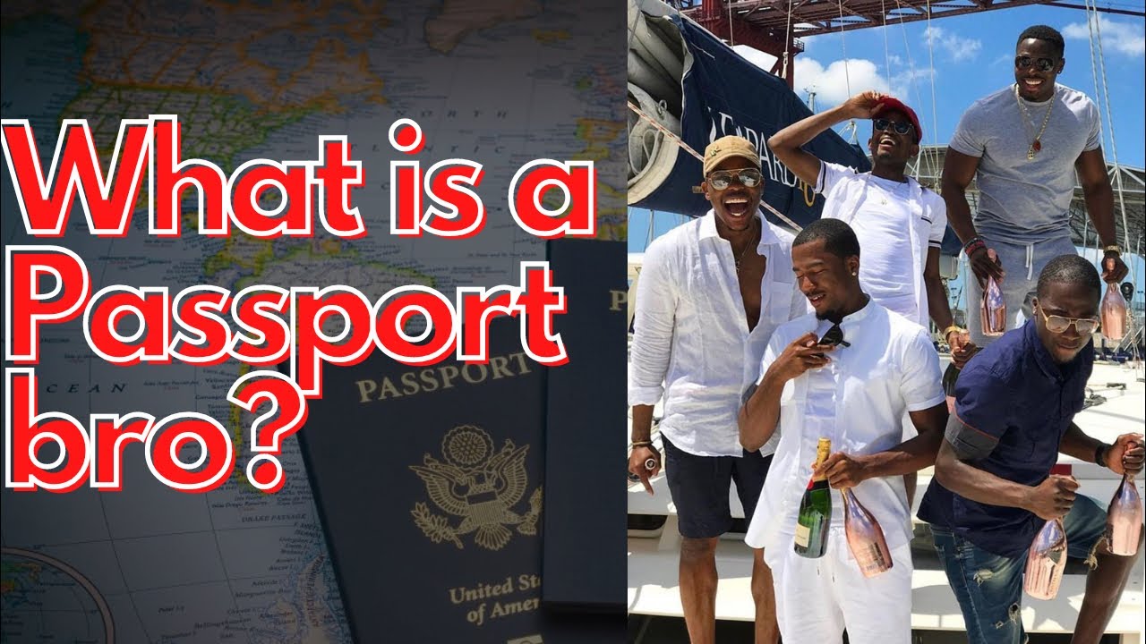 What is a Passport Bro? - YouTube