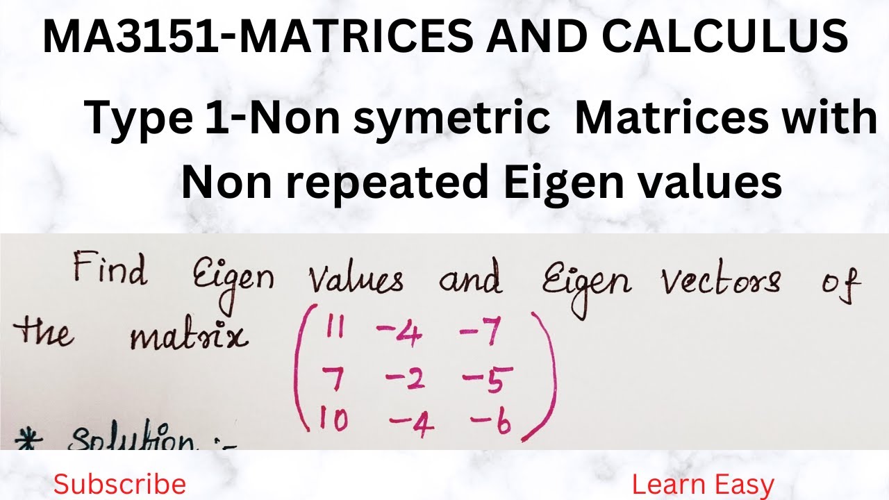 Lec 02 Type 1 Non Symmetric Matrices With Non Repeated Eigen Values Lec 02 Type 1 Non Symmetric Matrices With Non Repeated Eigen Values