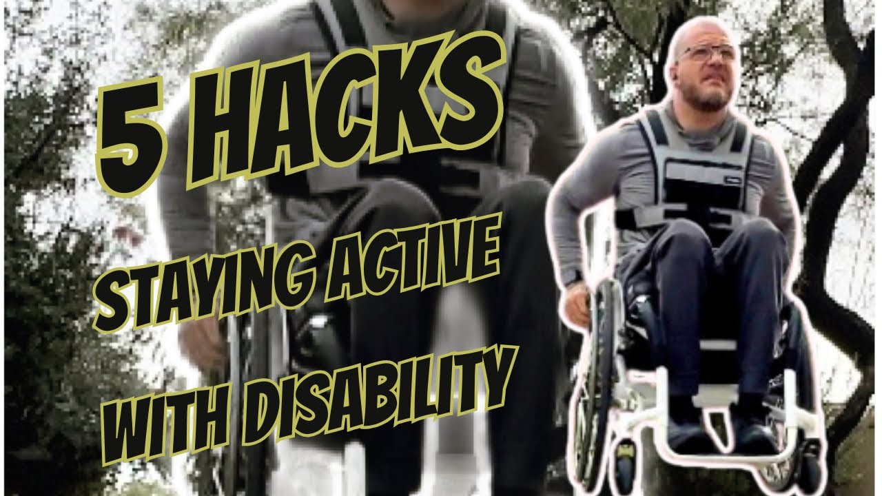 Top 5 Hacks for Staying Active with a Disability - YouTube