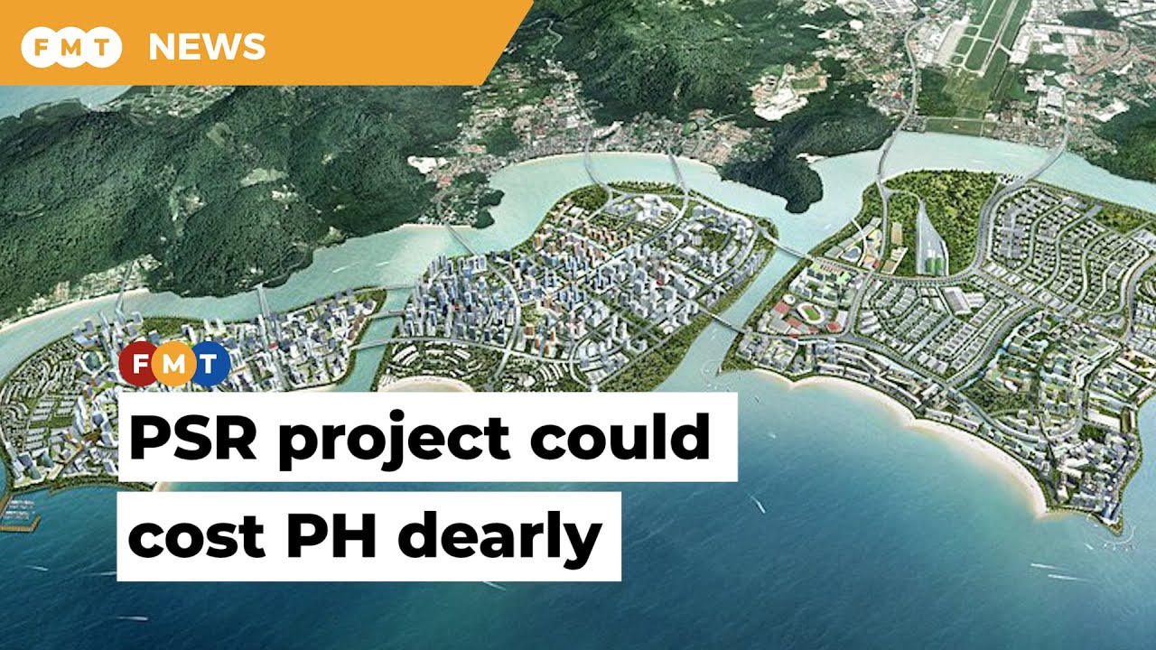 PH could pay the price for PSR project come GE15, says analyst - YouTube
