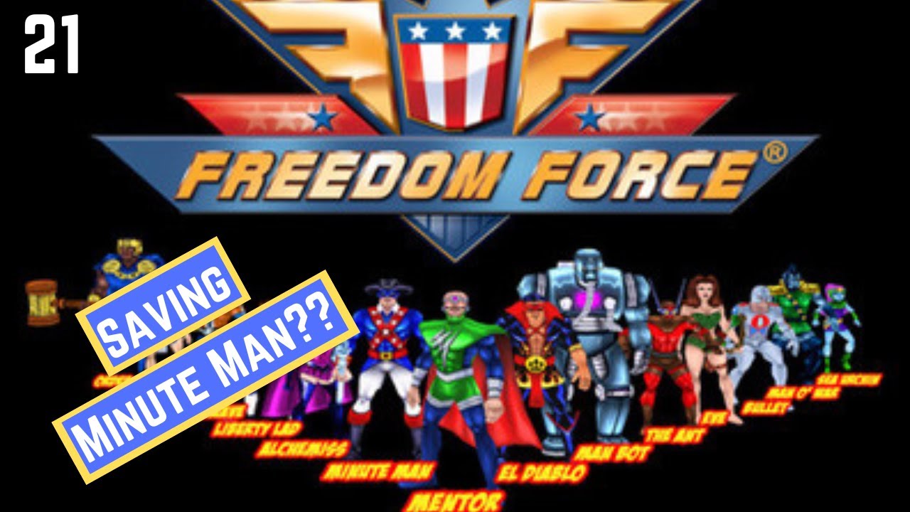 Let's play Freedom Force 21. - YouTube