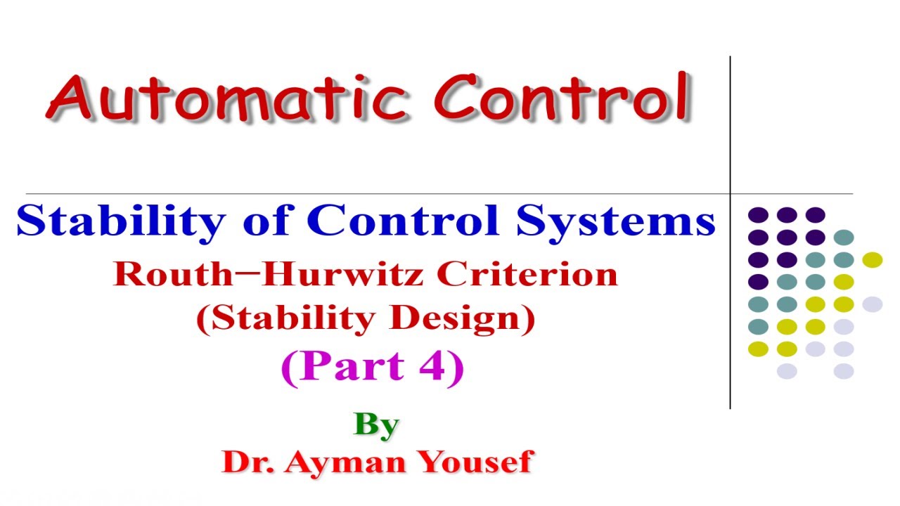 إستقرار أنظمة التحكم- الجزء 4 | Stability of control systems Part 4 Routh−Hurwitz | Stability ...